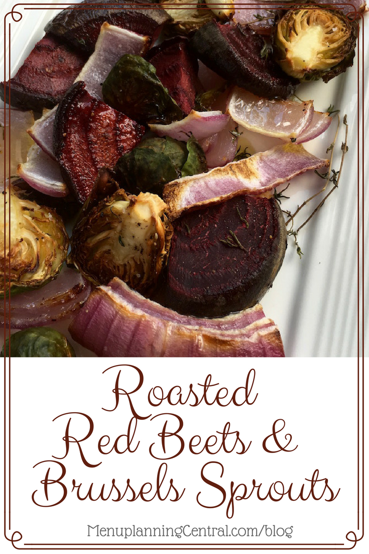 Roasted Red Beets and Brussels Sprouts